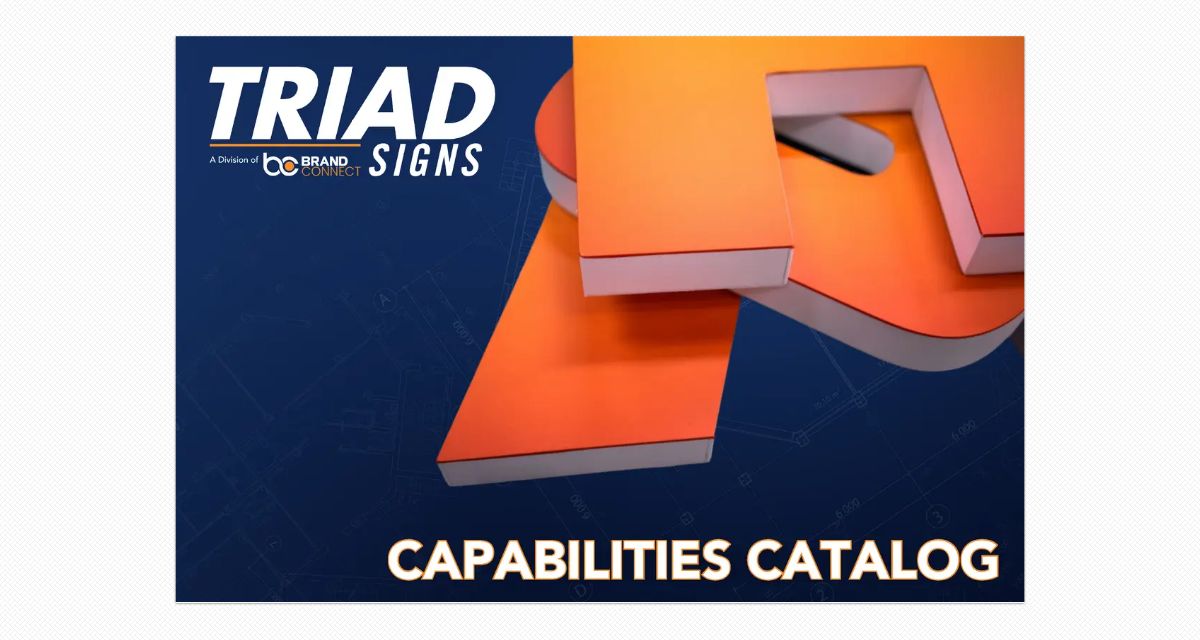 Triad Signs Capabilities Catalog